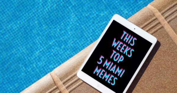Miami Memes of the Week - Miami Comedy
