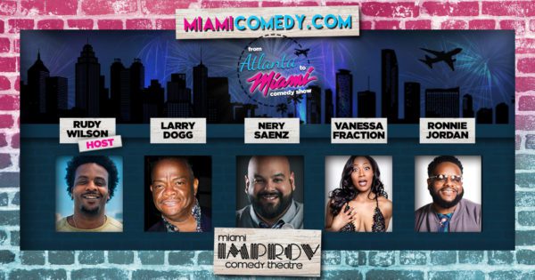 From Atlanta To Miami Comedy Show - Miami Comedy